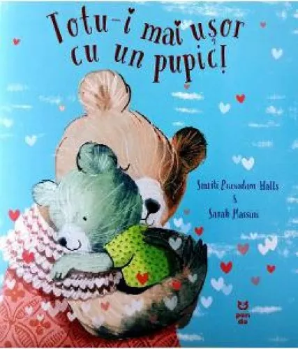 Totu-i mai usor cu un pupic - Smriti Prasadam-Halls Sarah Massini - cel.ro