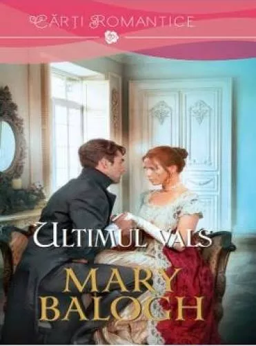 Ultimul Vals - Mary Balogh 978-606-33-1823-8 - cel.ro