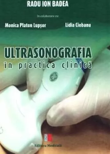 Ultrasonografia in practica clinica - Radu Ion Badea Monica Platon ...