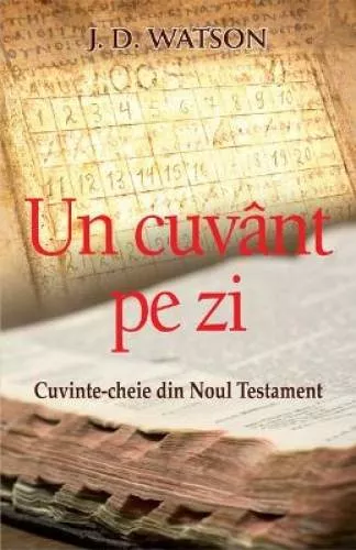 Un Cuvant Pe Zi - J.d. Watson 978-973-8998-83-4 - cel.ro