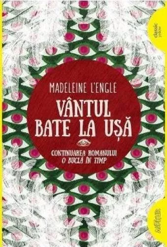 Vantul bate la usa - Madeleine LEngle 978-606-788-269-8 - cel.ro