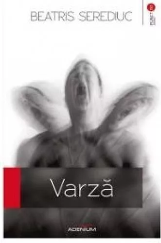 Varza - Beatris Serediuc 978-973-8097-58-2* - cel.ro