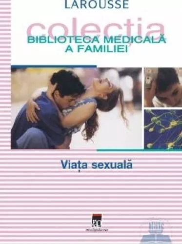 Viata sexuala - Larousse 973-8175-69-0 - cel.ro