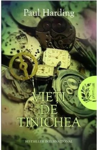 Vieti de tinichea - Paul Harding 978-606-8494-35-7 - cel.ro