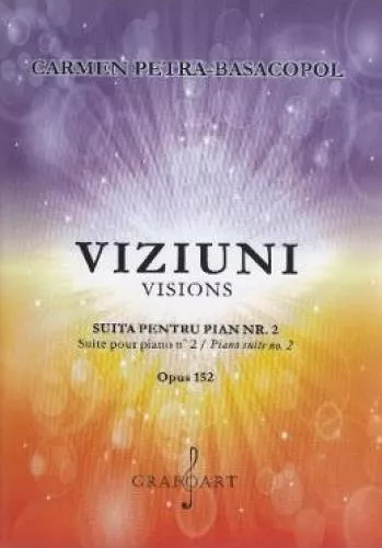 Viziuni Suita pentru Pian Nr.2 - Carmen Petra-Basacopol 979-0-707657-63-8