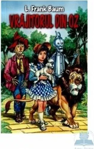 Vrajitorul din Oz - L. Frank Baum 973-85807-8-1 - cel.ro