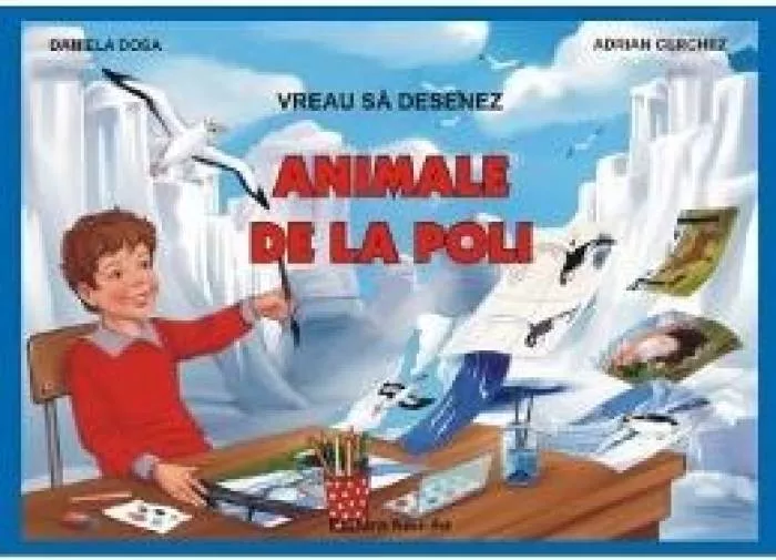 Vreau sa desenez animale de la Poli - Daniela Dosa Adrian Cerchez 978 ...
