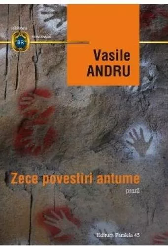 Zece povestiri antume - Vasile Andru 978-973-47-2461-1