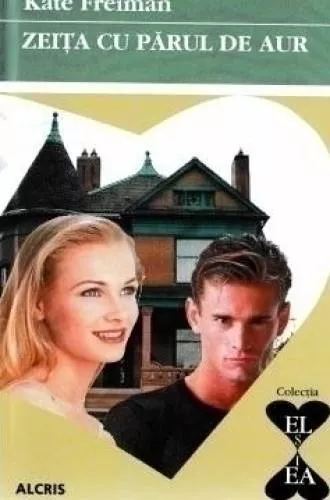 Zeita cu parul de aur - Kate Freiman 978-606-736-220-6 - cel.ro