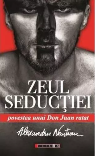 Zeul seductiei - Alexandru Nemtanu 978-606-711-705-9 - cel.ro